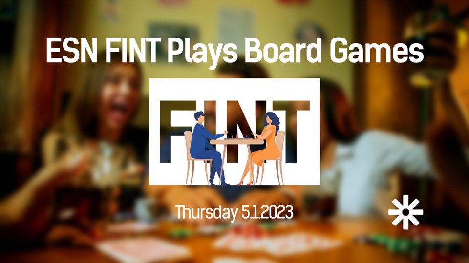 ESN FINT Plays Board Games